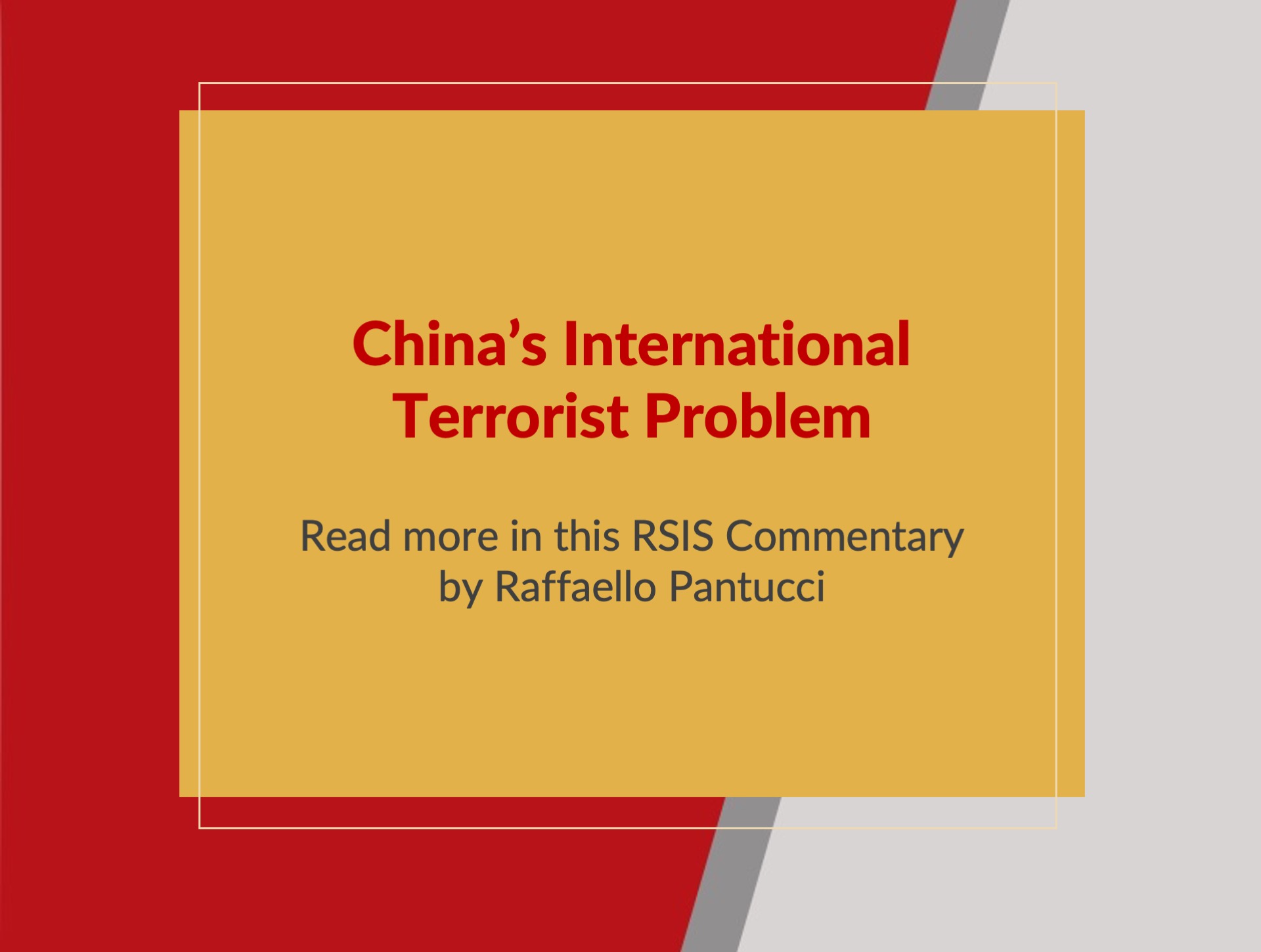 China’s International Terrorist Problem - RSIS