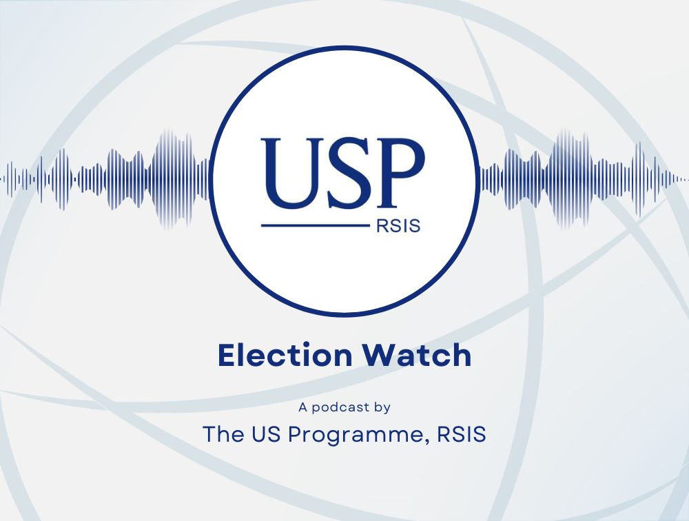 Election Watch with USP - RSIS
